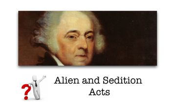 Alien and Sedition Acts | Educreations