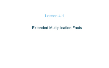 EDM4 Lesson 4-1: I can solve extended multiplication facts. | Educreations