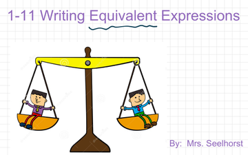 1-11 Writing Equivalent Expressions | Educreations
