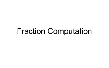 Fraction Computation | Educreations