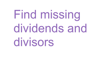 Find The Missing Dividend Or Divisor | Educreations