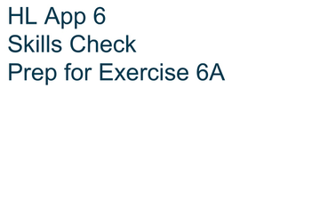 HL App 6 Skills Check | Educreations