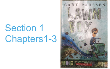 Lawn Boy- Sections 1 Chapters 1-3 | Educreations
